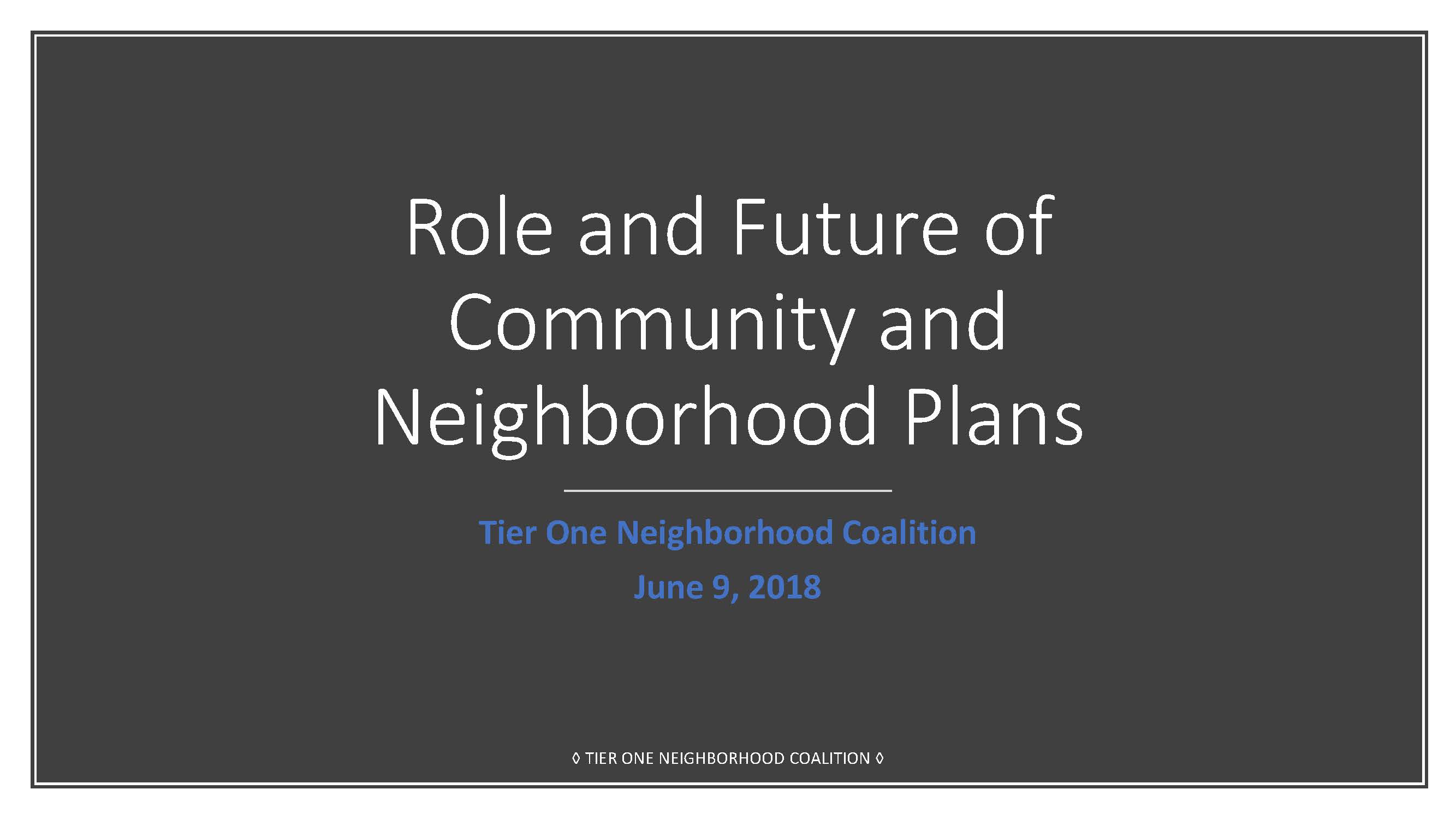 Role and Future of Community and Neighborhood Plans Cover – Tier One ...